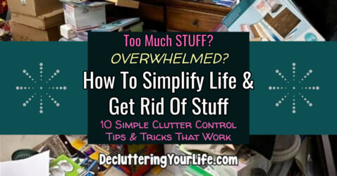 How To Simplify Life and Get Rid Of Stuff - 10 SIMPLE Tips That Worked ...